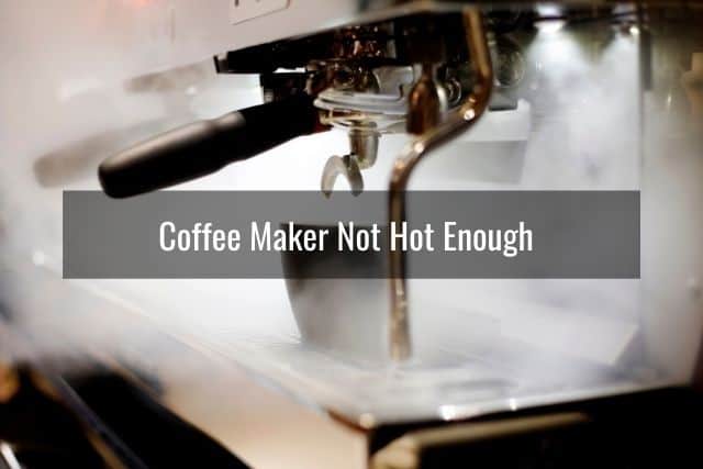 What Is Wrong With My Coffee Maker? Helpful Tips - Ready To DIY