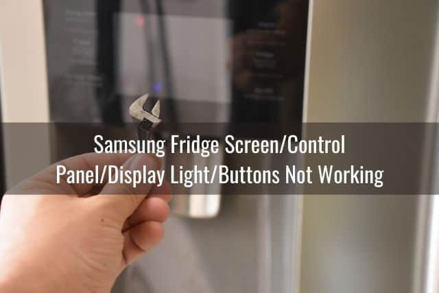 Samsung Fridge (Fridge/Light/Buttons/Etc) Won’t Work - Ready To DIY