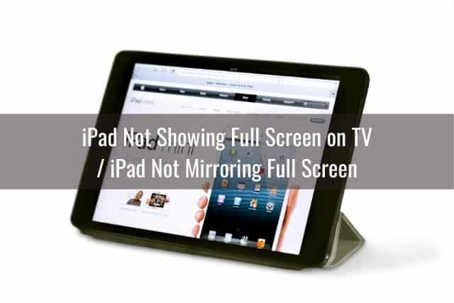iPad Not Displaying/Showing Full Screen - Ready To DIY
