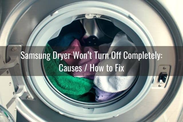 Samsung Dryer Won T Turn Off