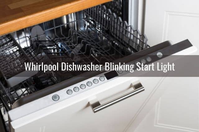 Whirlpool Dishwasher Lights Flashing And Will Not Start