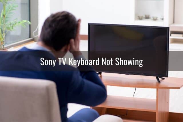 Sony TV Keyboard Not Working (Not Showing/Not Supported/How To) - Ready ...