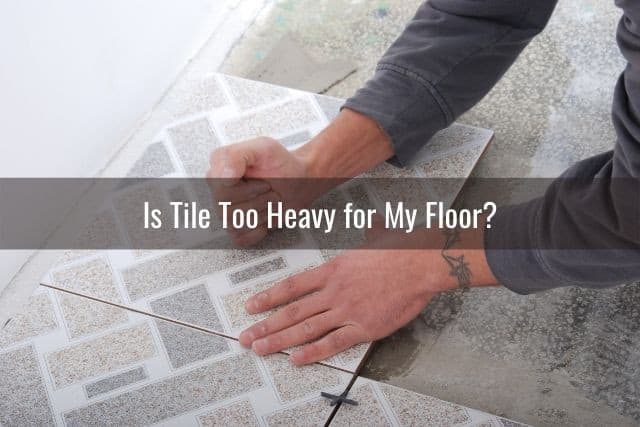 Can My Floor Support Tile? - Ready To DIY