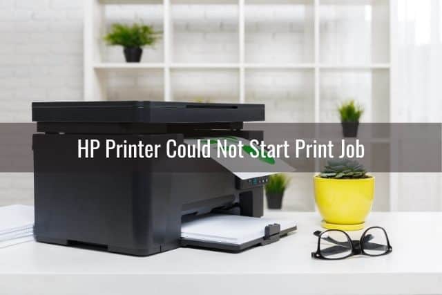 HP Printer Won’t Unpause or Keeps Canceling Print Job - Ready To DIY