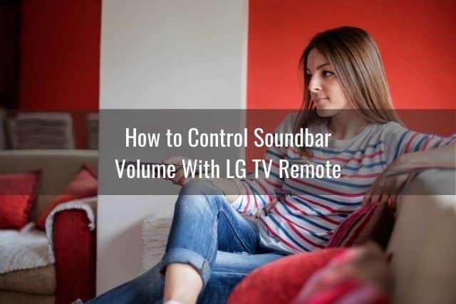 LG TV Remote (Blinks/Scrolls/Won't Turn On or Off/Won't Control Volume ...