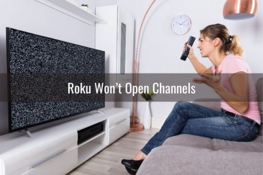 Roku Channels (Keep Changing/Reloading or Won’t Open/Install/Show ...