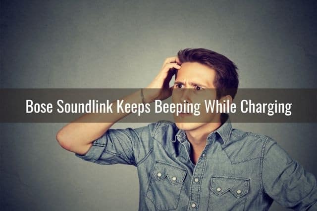 Bose Speaker (Keeps Beeping/Beeping While Charging/Why/How) - Ready To DIY