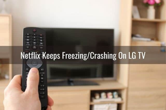 LG TV Netflix Not Working - Ready To DIY