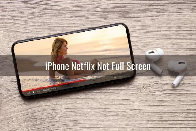 iPhone Netflix Not Working - Ready To DIY