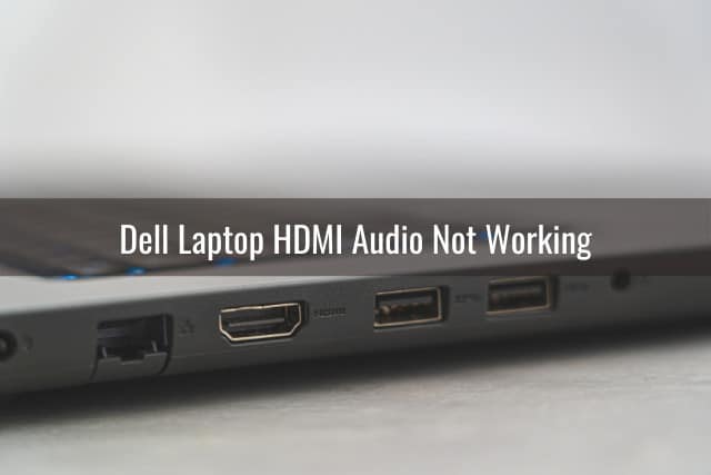 Dell Laptop HDMI Not Working - Ready To DIY
