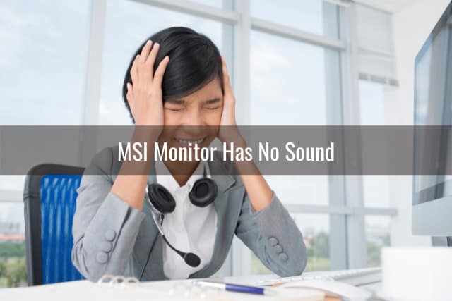 MSI Monitor Not Working - Ready To DIY