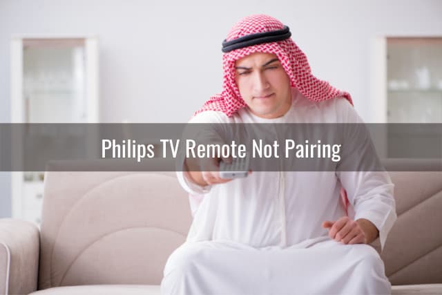 Philips TV Remote Not Working - Ready To DIY