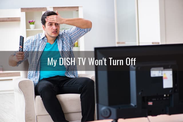 DISH TV is Not Working - Ready To DIY
