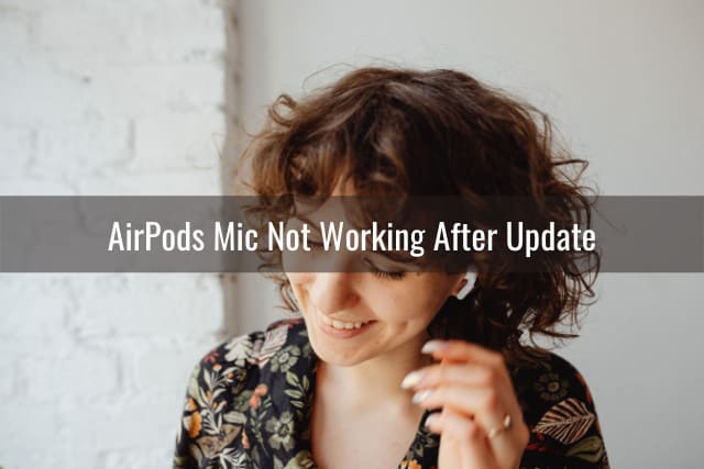 AirPods Mic Not Working - Ready To DIY