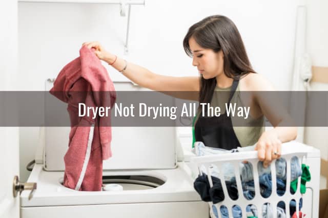Dryer Not Drying - Ready To DIY