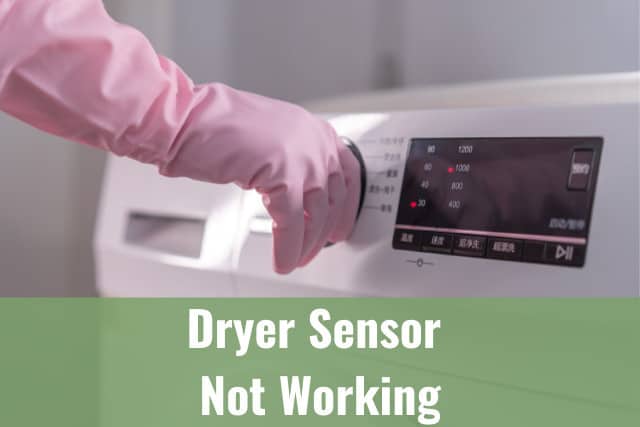 Dryer Sensor not Working - Ready To DIY