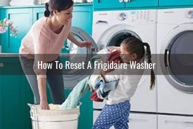 How To Reset A Washing Machine/Washer - Ready To DIY