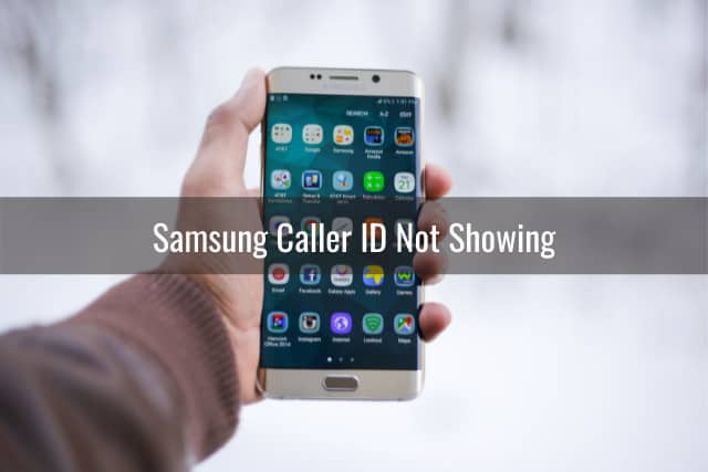 Samsung Caller ID Not Working - Ready To DIY