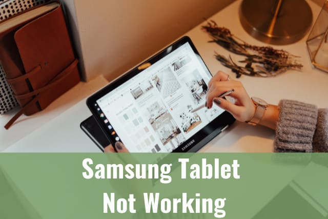 Samsung Tablet Not Working - Ready To DIY