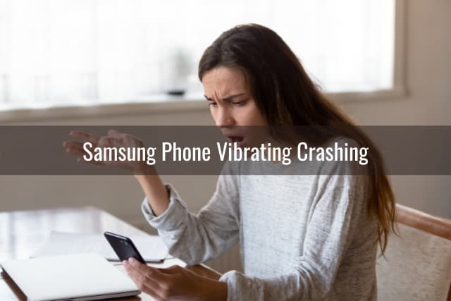 Samsung Phone Keeps Vibrating - Ready To DIY