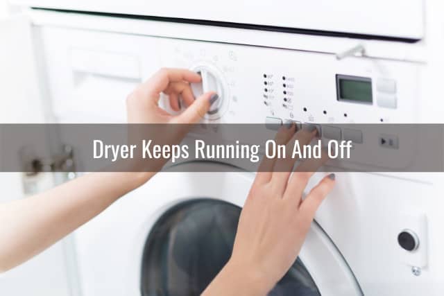 Dryer Keeps Running / Dryer Not Turning Off - Ready To DIY