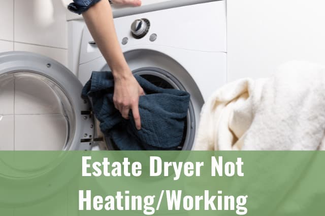 Estate Dryer Not Heating/Working - Ready To DIY