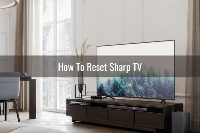 How To Reset A Smart TV - Ready To DIY