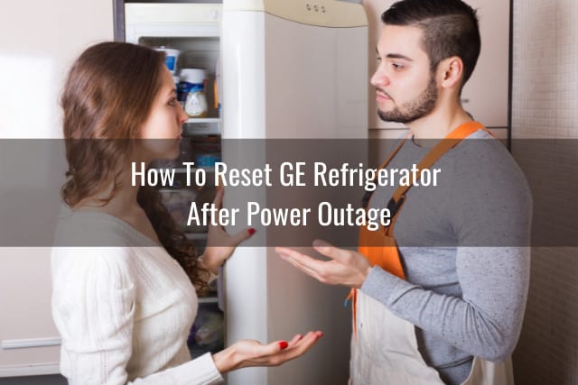 How To Reset GE Refrigerator - Ready To DIY