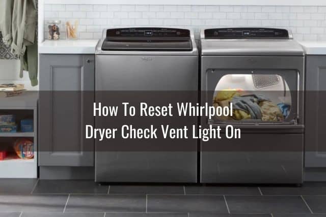 How To Reset Whirlpool Dryer