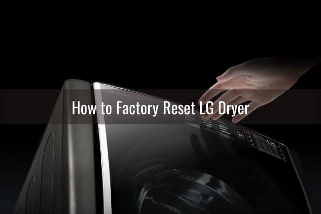 How to Reset LG Dryer - Ready To DIY