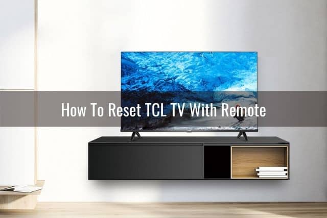 How To Reset TCL TV - Ready To DIY