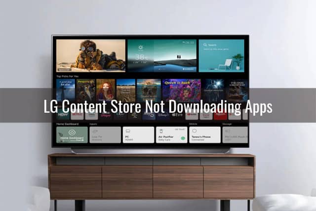 LG Content Store Not Installing/Updating Apps - Ready To DIY