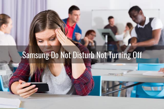 Samsung Do Not Disturb Not Working - Ready To DIY