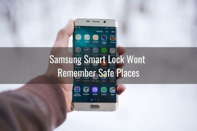 Samsung Smart Lock Not Working - Ready To DIY