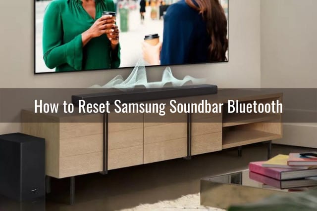 How to Reset Samsung Soundbar - Ready To DIY