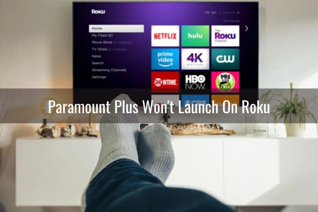 Roku Paramount Plus Not Working - Ready To DIY
