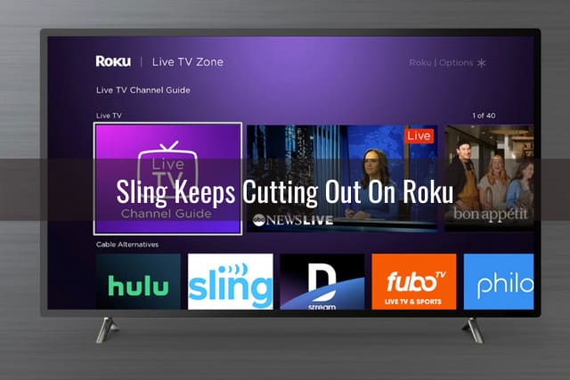 Sling Not Working Roku - Ready To DIY