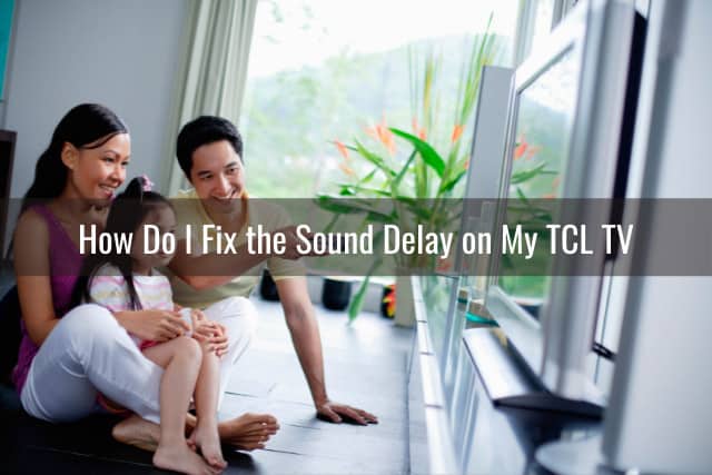 How to Fix Delay/Lag/Slow Response On TCL TV - Ready To DIY