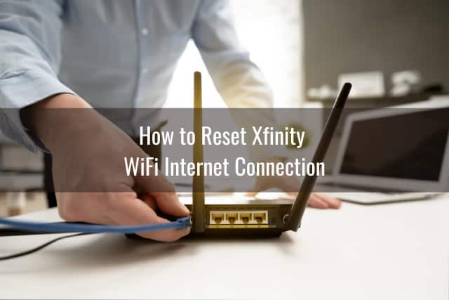 How to Reset Xfinity WiFi/Router - Ready To DIY