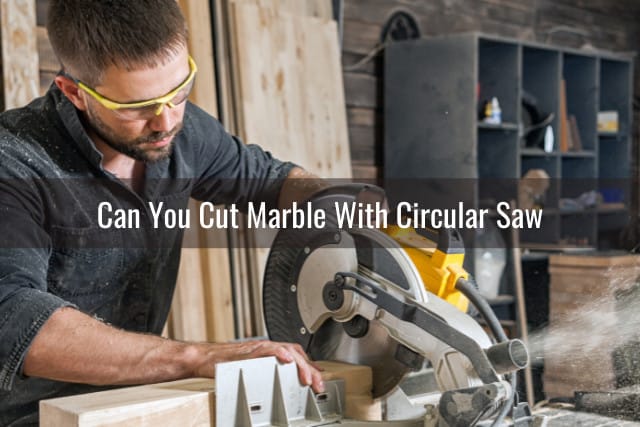 What Can You Use to Cut Marble (How To) - Ready To DIY