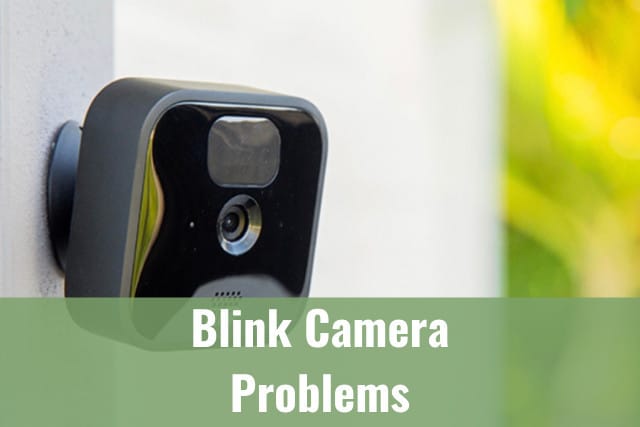 Blink Camera Battery Problems - Ready To DIY