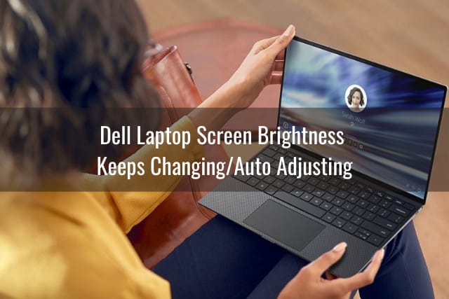 Dell Laptop Screen Brightness Problems - Ready To DIY