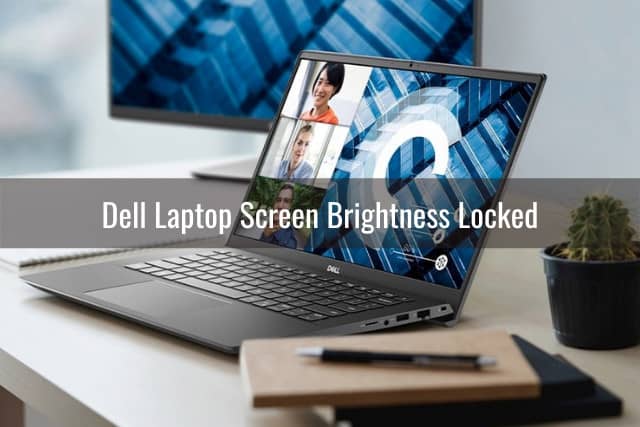 Dell Laptop Screen Brightness Problems - Ready To DIY