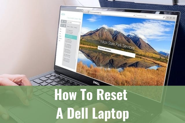 How To Reset A Dell Laptop - Ready To DIY