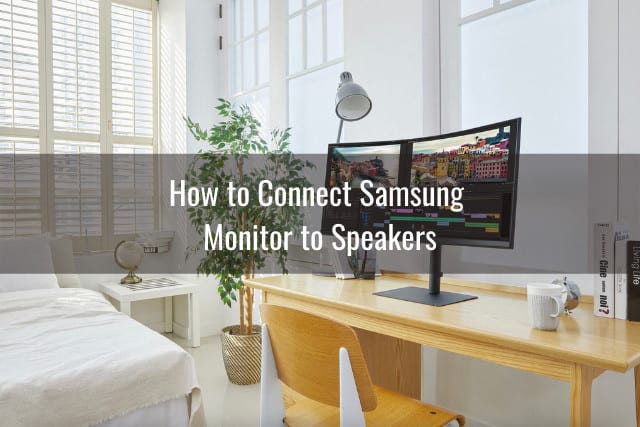 How to Connect Samsung Monitor to Device - Ready To DIY
