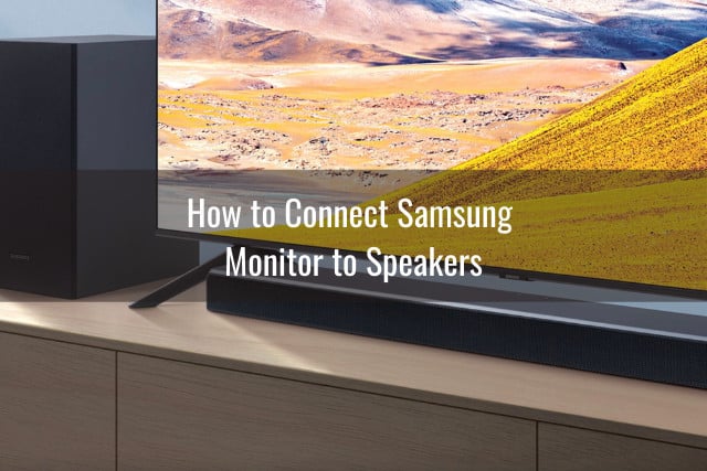 How to Connect Samsung Monitor to Device - Ready To DIY