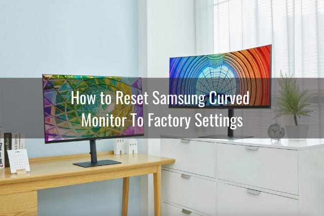 How to Reset Samsung Monitor - Ready To DIY