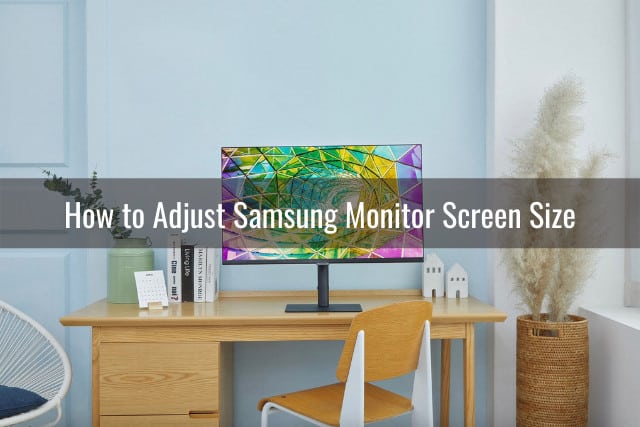Samsung Monitor Screen Problem Fixes - Ready To DIY