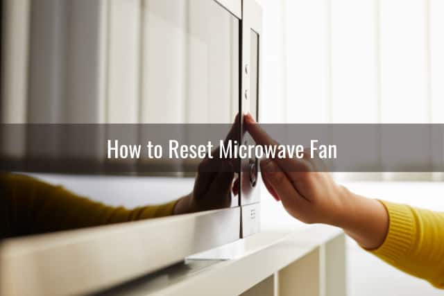 Troubleshooting Microwave Fan Problems - Ready To DIY