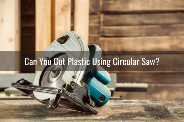 What Can You Use to Cut Plastic? (How To) - Ready To DIY